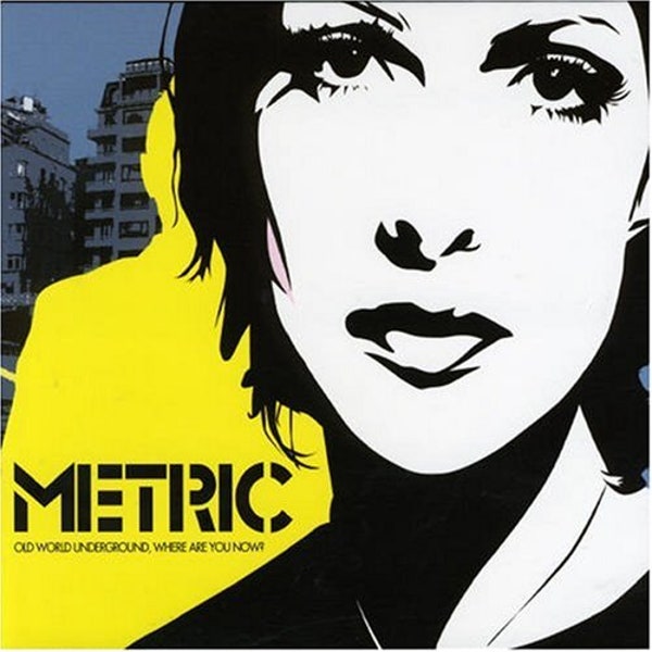 Metric "Old World Underground, Where Are You Now?" (20th Anniversary ...