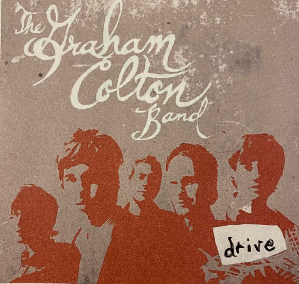The Graham Colton Band "Drive" (20th Anniversary) – LOUD PIZZA RECORDS