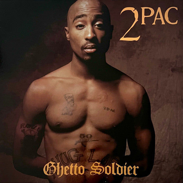 2Pac (Tupac Shakur) "Ghetto Soldier" – LOUD PIZZA RECORDS